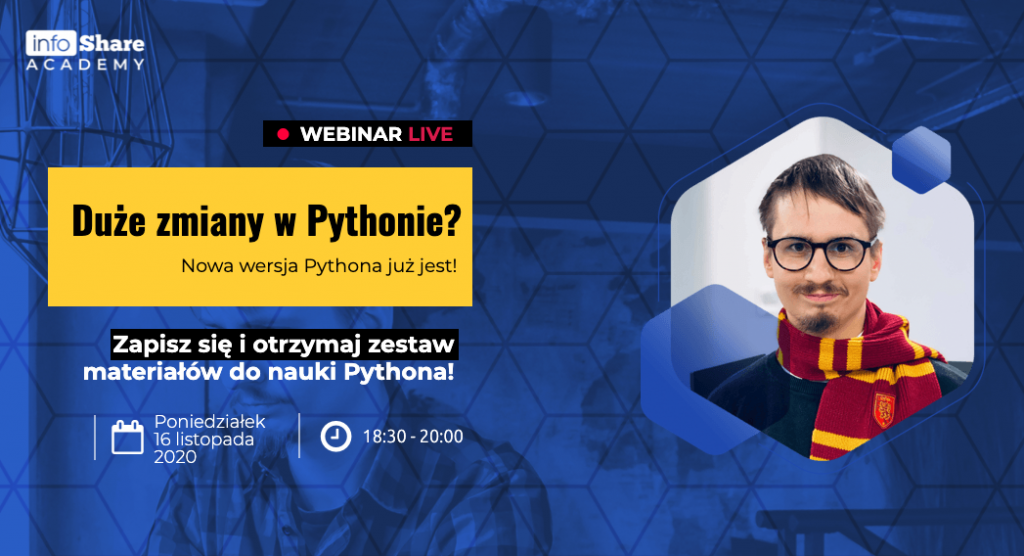 Duże zmiany w Pythonie? Nowa wersja Pythona. - infoShare Academy Blog Duże zmiany w Pythonie? Nowa wersja Pythona. - infoShare Academy Blog